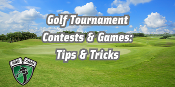 Golf Tournament Contests & Games: Tips & Tricks – Fore Cards